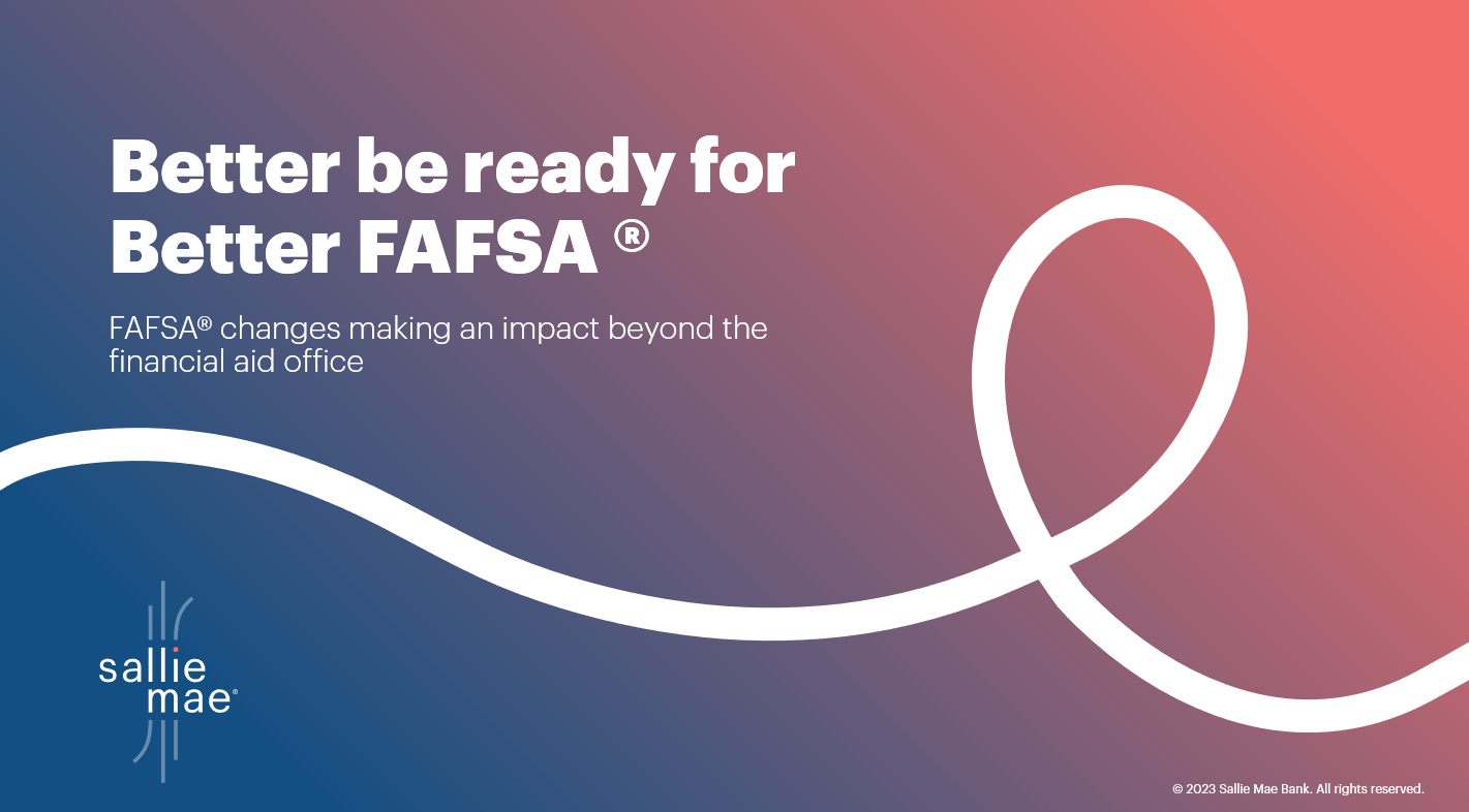 Sponsored Webinar: Better be Ready for Better FAFSA – ASCA On Air