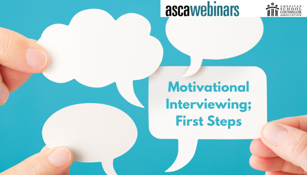 Motivational Interviewing; First Steps – ASCA On Air