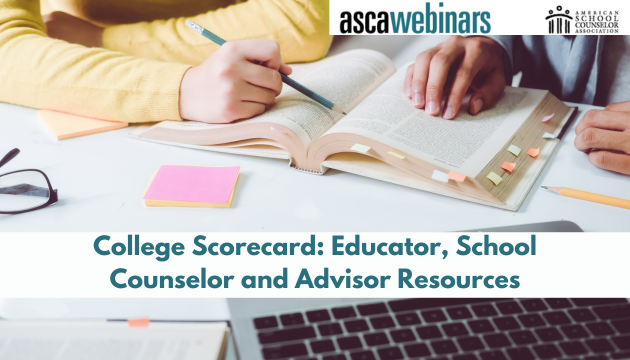 College Scorecard: Educator, School Counselor and Advisor Resources ...