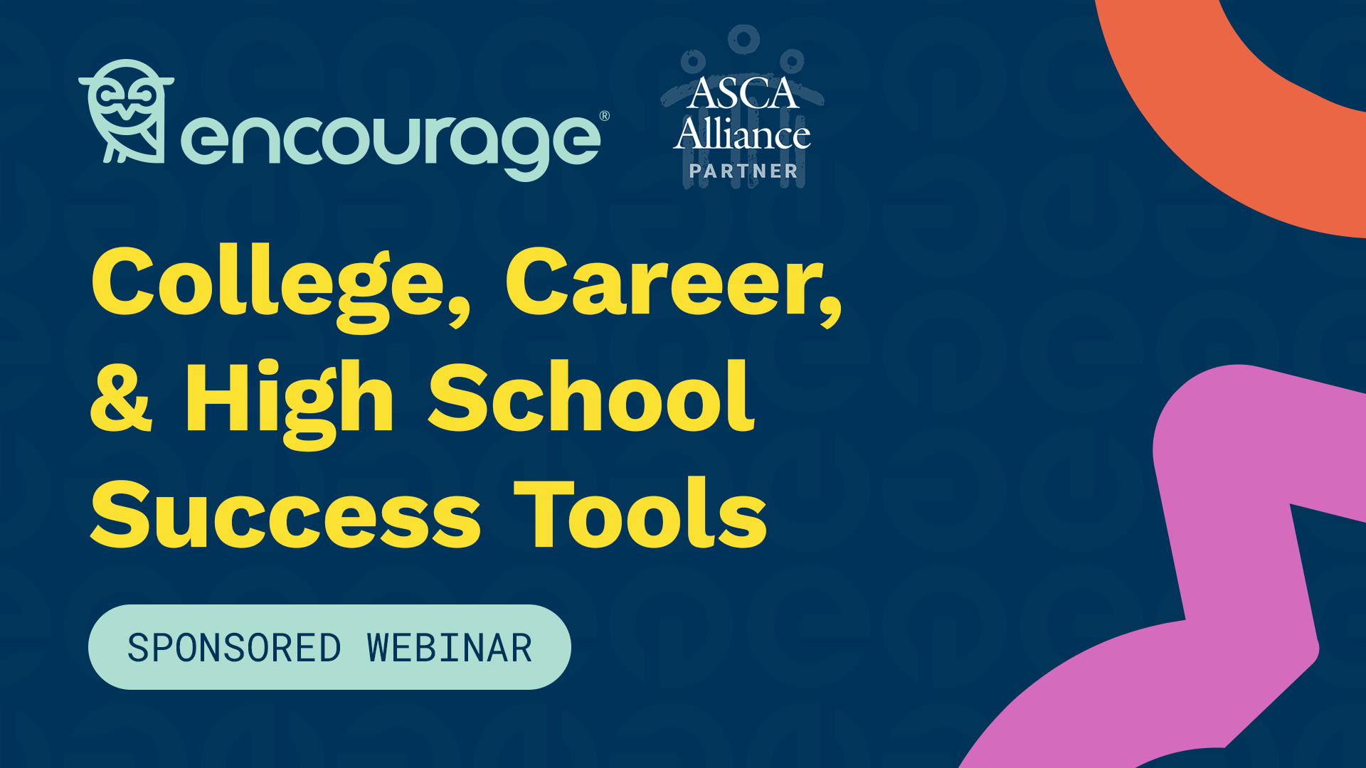 Sponsored Webinar: College, Career and High School Success Tools – ASCA ...