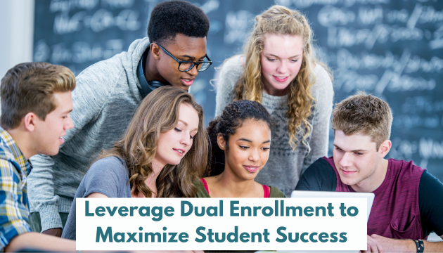Leverage Dual Enrollment to Maximize Student Success – ASCA On Air